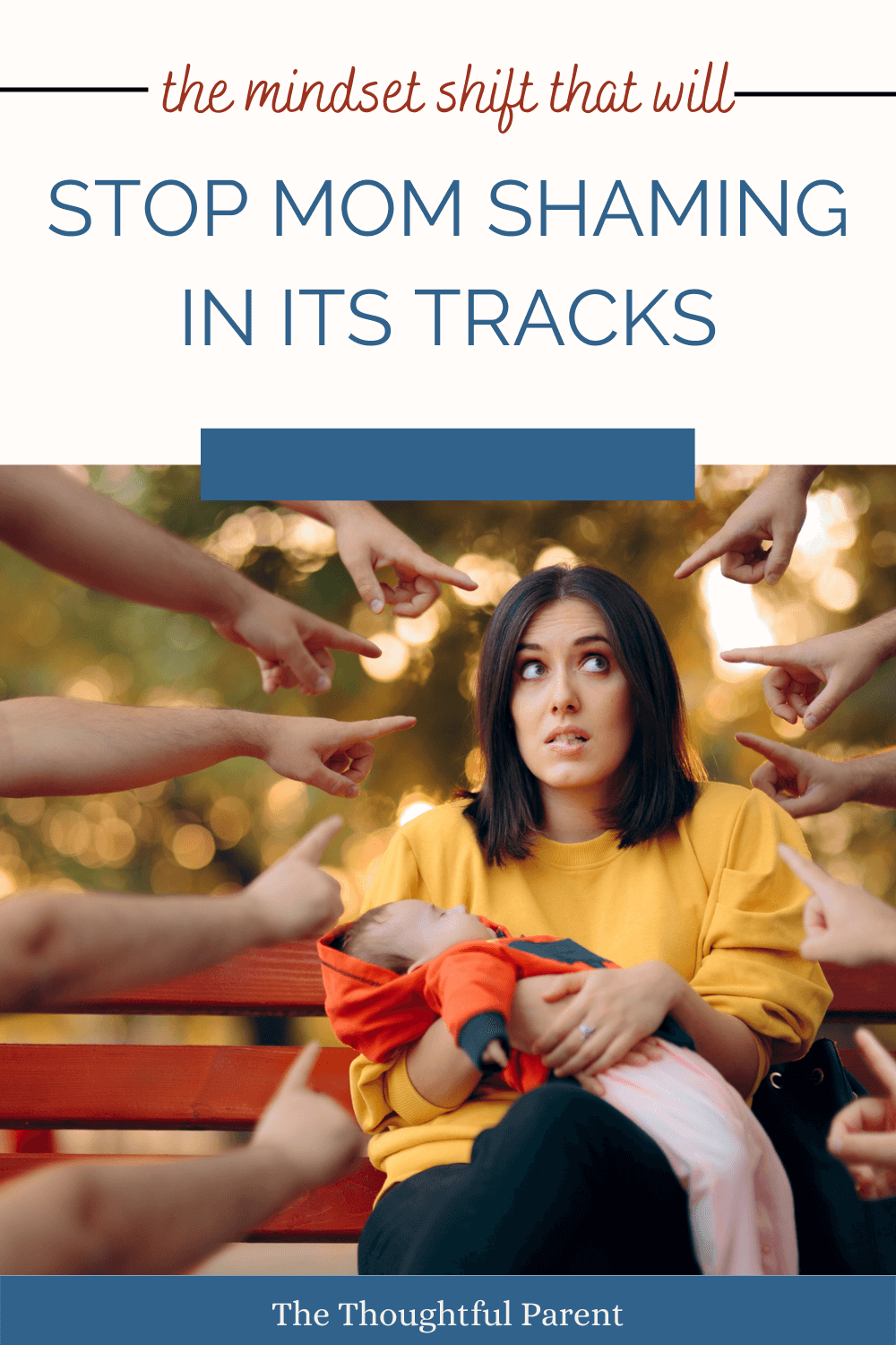 Stop Mom Shaming in It's Tracks: A Mindset Shift
