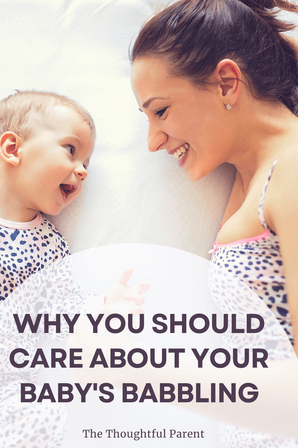 Babbling Baby: Why it Matters for Language Development