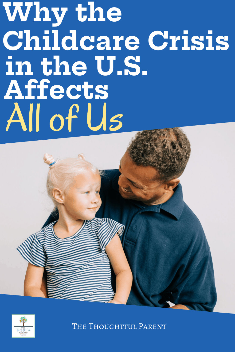 Why Childcare Challenges in the U.S. Affect All of Us