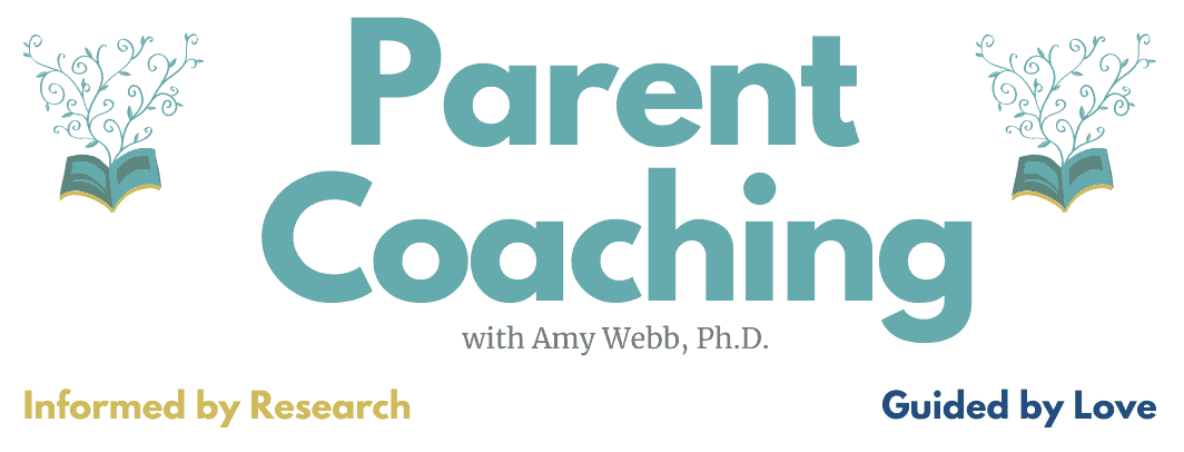 Parent Coaching for the Digital Age (with Amy Webb, Ph.D.)