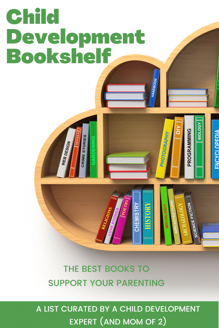 Child Development Books to Help You Parent Well at Each Stage